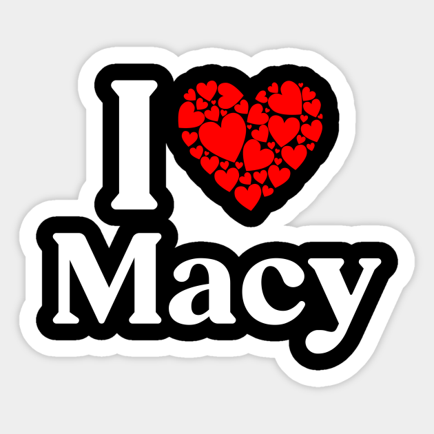 Macy Heart I Love Macy Name Sticker Teepublic